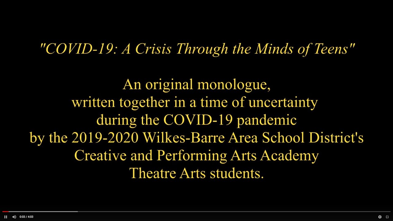 Covid-19 Through the Eyes of Teens: A WBASD CAPAA Theatre Arts Project ...