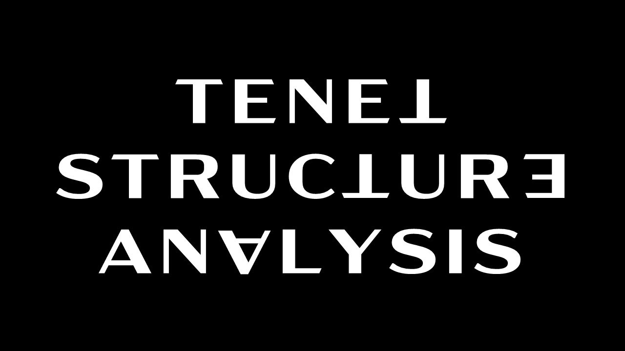 Tenet Structure Explained | Tenet Analysis Video Essay | Tenet (2020 ...
