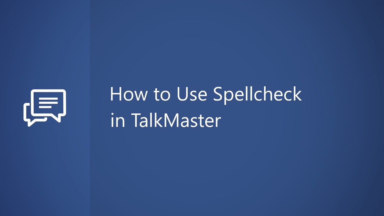 How to Use Spellcheck in TalkMaster - YouTube