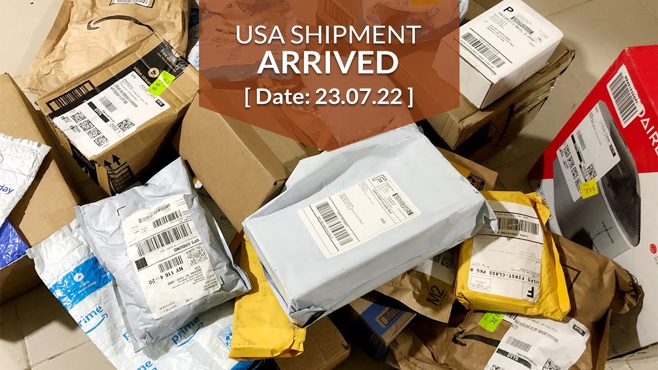 USA Shipment Arrived | July 23 - YouTube