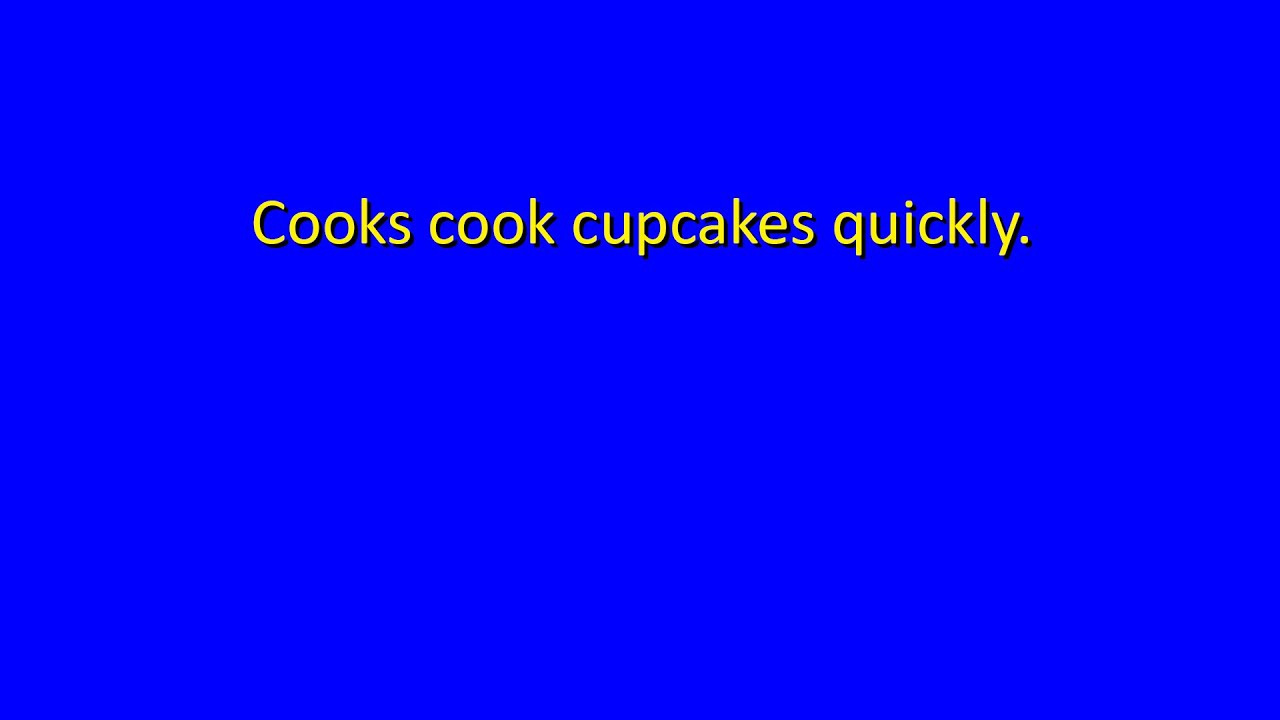 How fast can you say Tongue Twister 38: Cooks cook cupcakes quickly ...