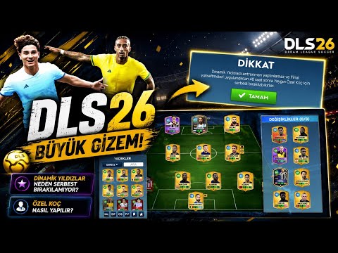 🚨 dls 26'da büyük gizem! dinamik yıldızlar neden serbest bırakılamıyor? özel koç nasıl yapılır?