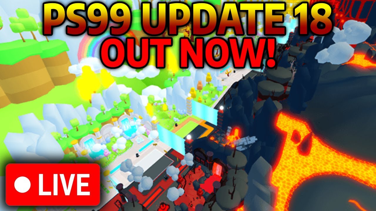 🔴PS99 UPDATE 18 OUT NOW! *LIVE*🔴 - YouTube