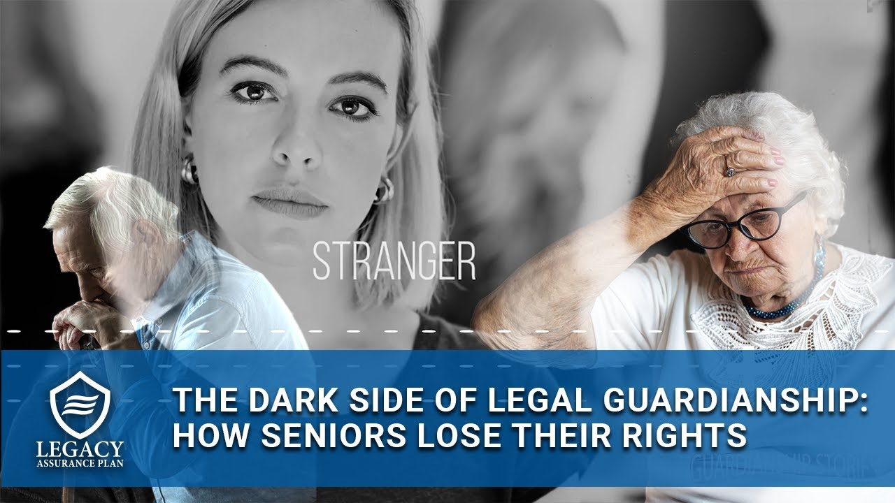 The Dark Side of Legal Guardianship: How Seniors Lose Their Rights ...