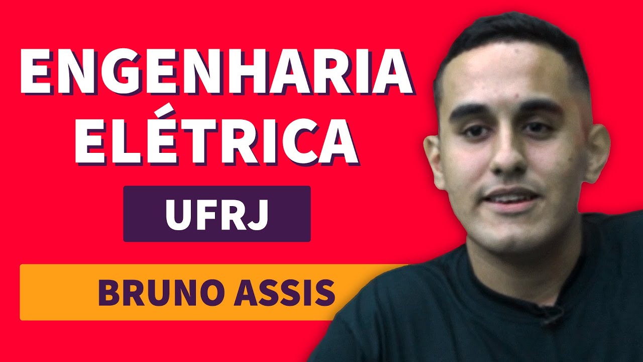 BRUNO ASSIS | APROVADO EM ENGENHARIA ELÉTRICA - UFRJ - YouTube
