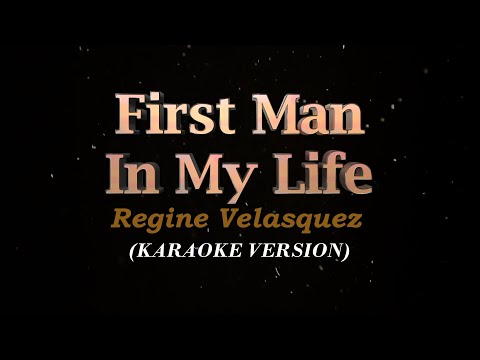 First Man In My Life | Regine Velasquez | Karaoke Version