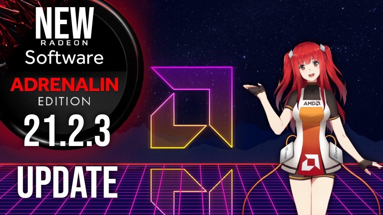 New AMD Radeon Software Adrenalin 21.2.3 Update 💻 Gpu 2021 - YouTube