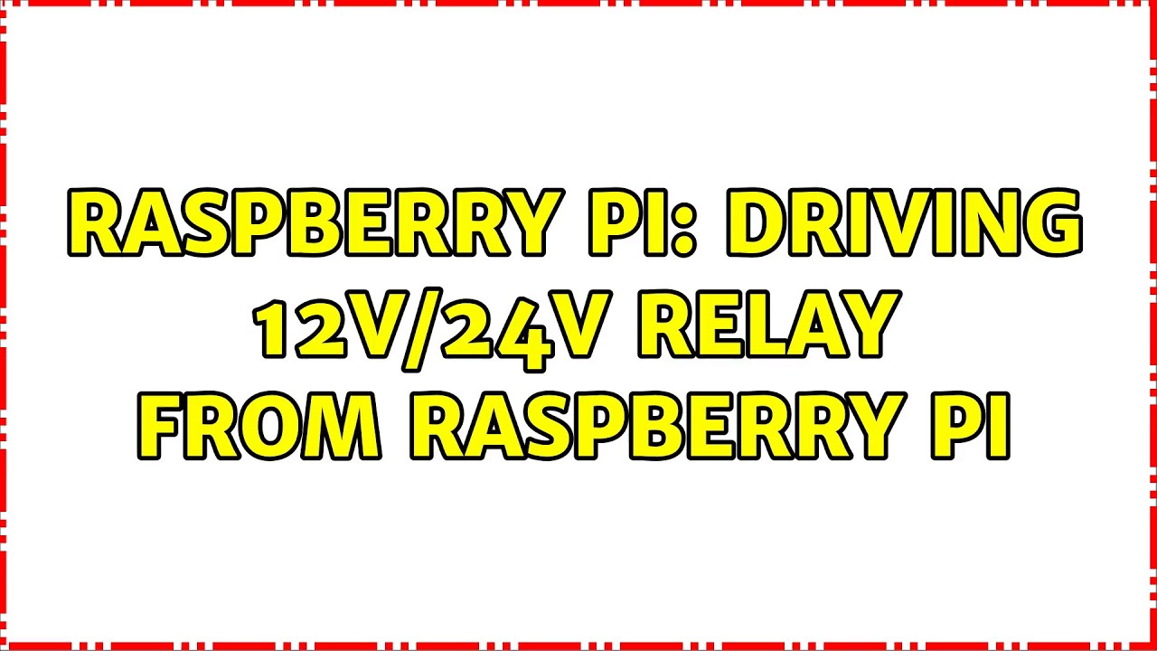 Raspberry Pi: Driving 12V/24v Relay from raspberry pi (2 Solutions ...