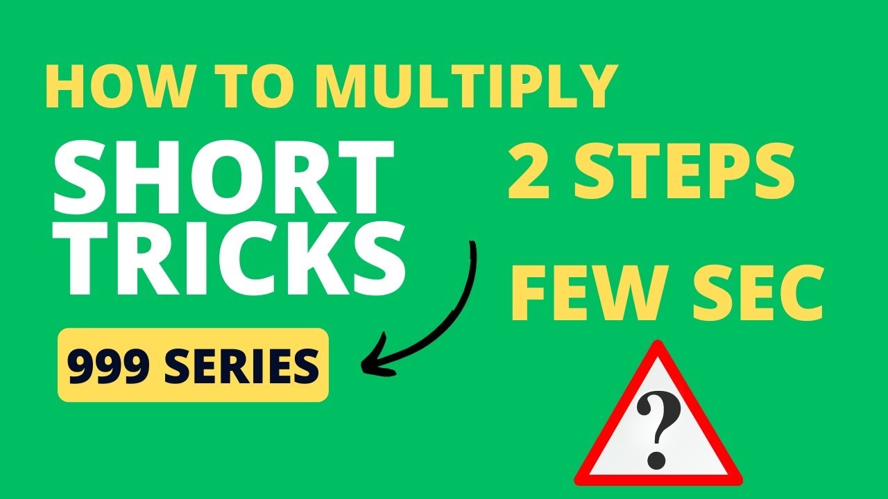 how-to-multiply-short-tricks-for-999-series-multiplication-maths