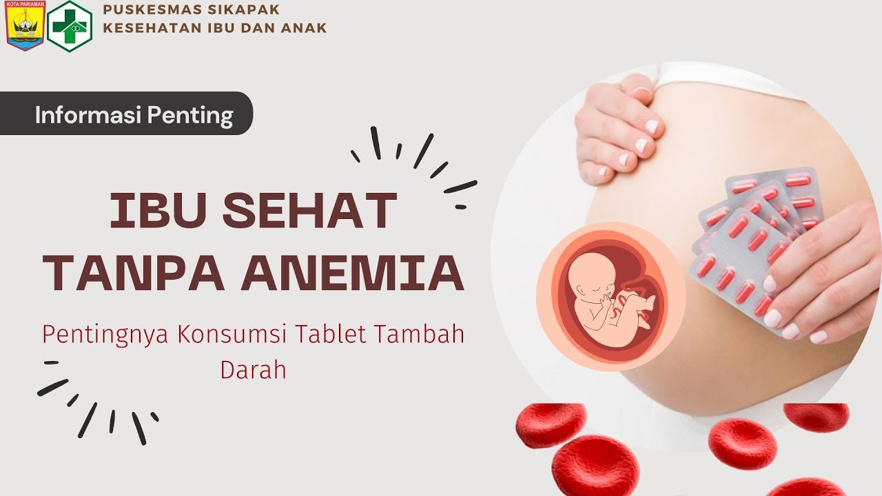 Pentingnya Konsumsi Tablet Tambah Darah (TTD) dalam Rangka Pencegahan ...