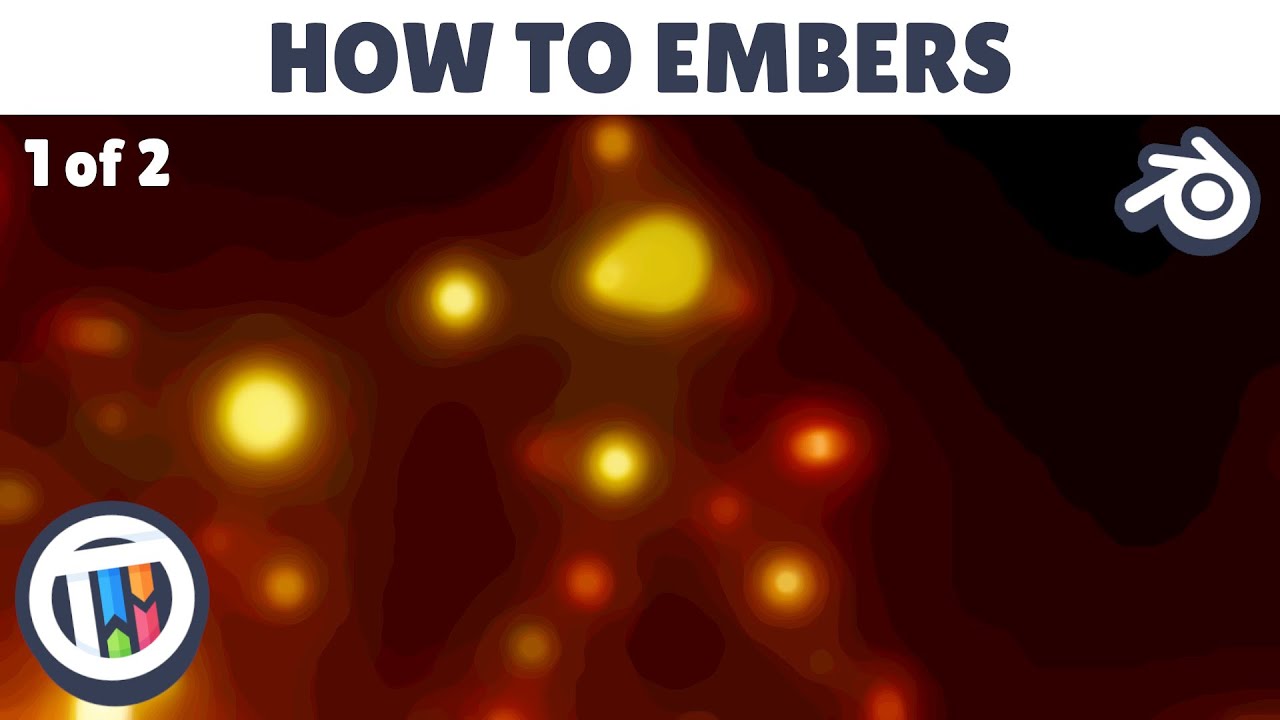 How to make Embers in Blender 2.8 Eevee (1 of 2) - YouTube