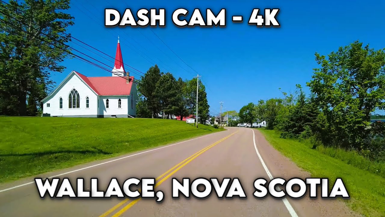 Wallace, Nova Scotia: Coastal Drive in Stunning 4K! 🚗🌊 - YouTube