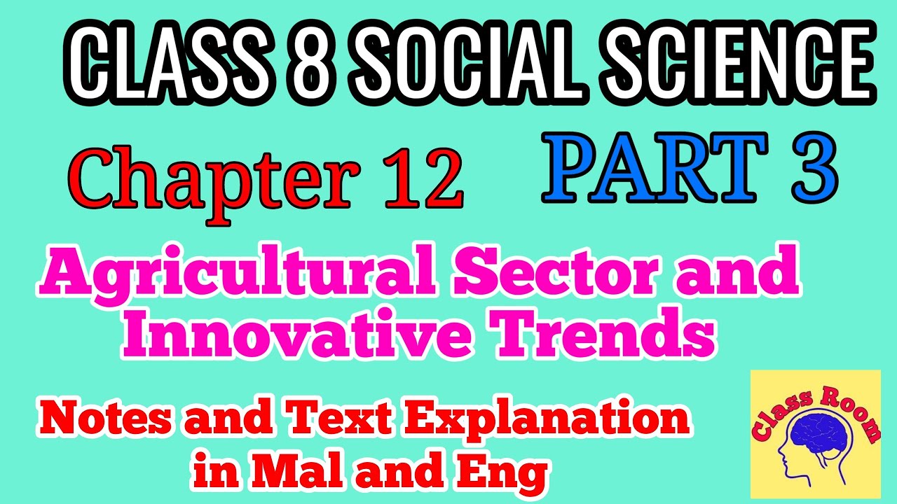 Class 8 Social science chapter 12 part 3 agriculture sector and ...