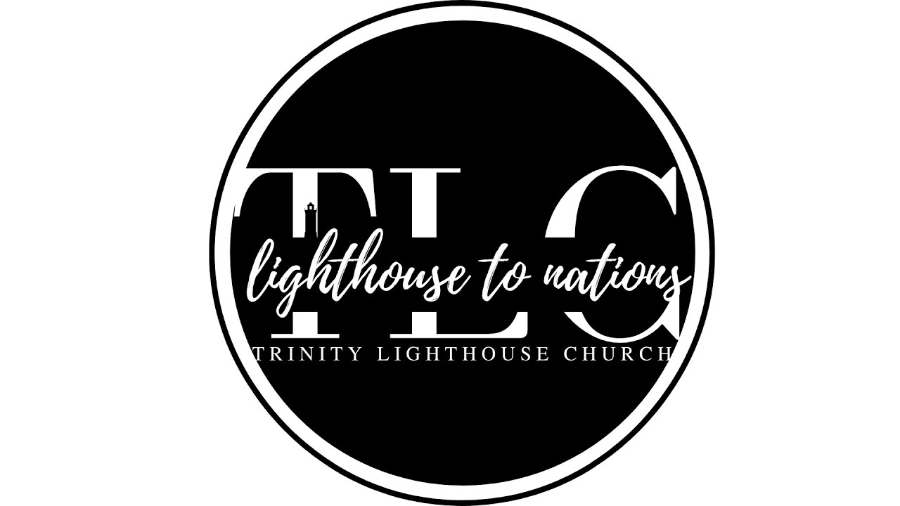 Trinity Lighthouse Church Official YouTube Channel Welcome Video - YouTube