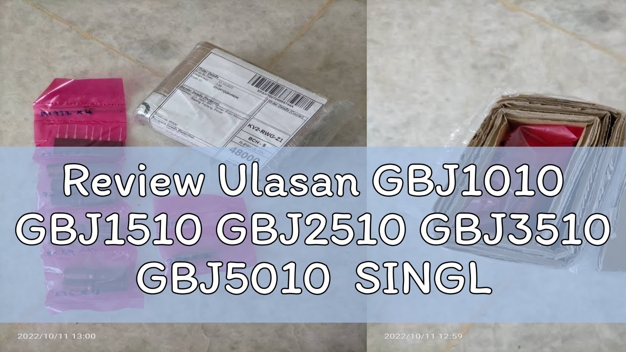 Review Ulasan GBJ1010 GBJ1510 GBJ2510 GBJ3510 GBJ5010 SINGLE-PHASE ...