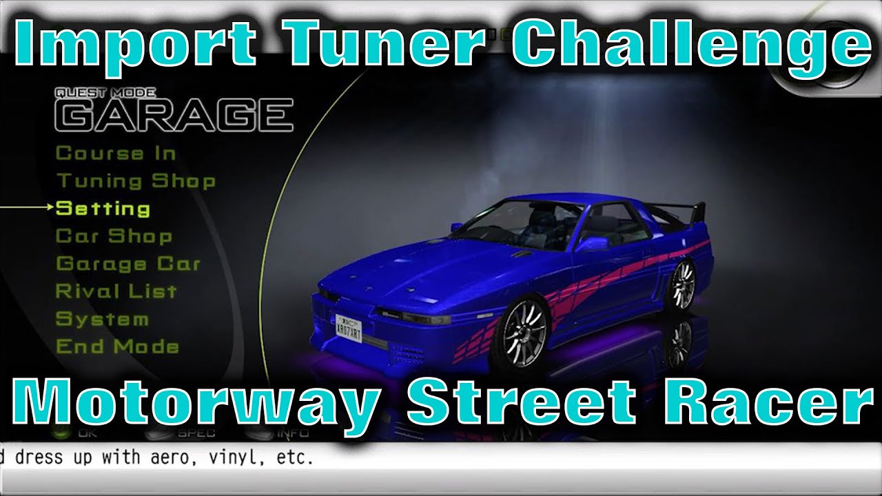 Motorway Street Racing - A Look Back At - Import Tuner Challenge - YouTube