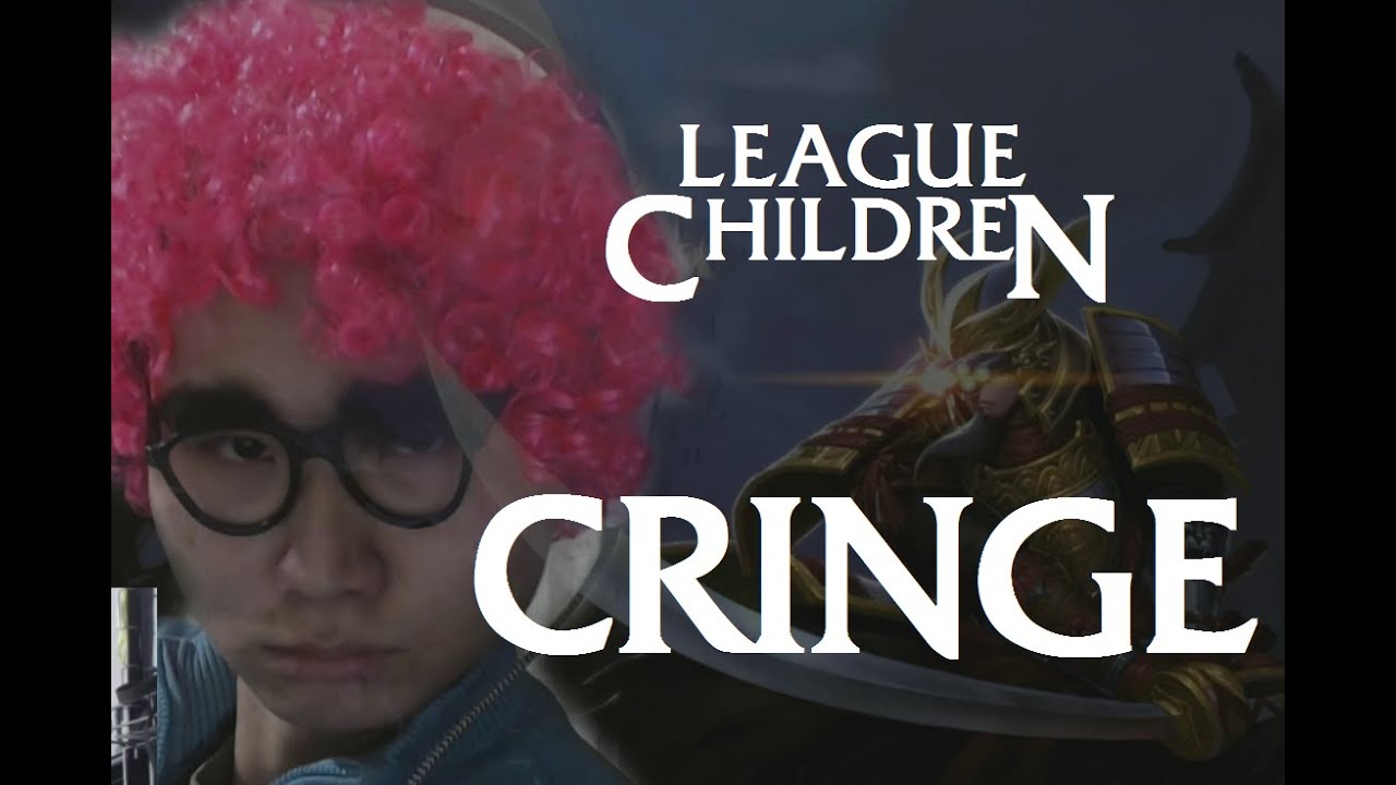 League Of Children - CRINGE STREAM - YouTube