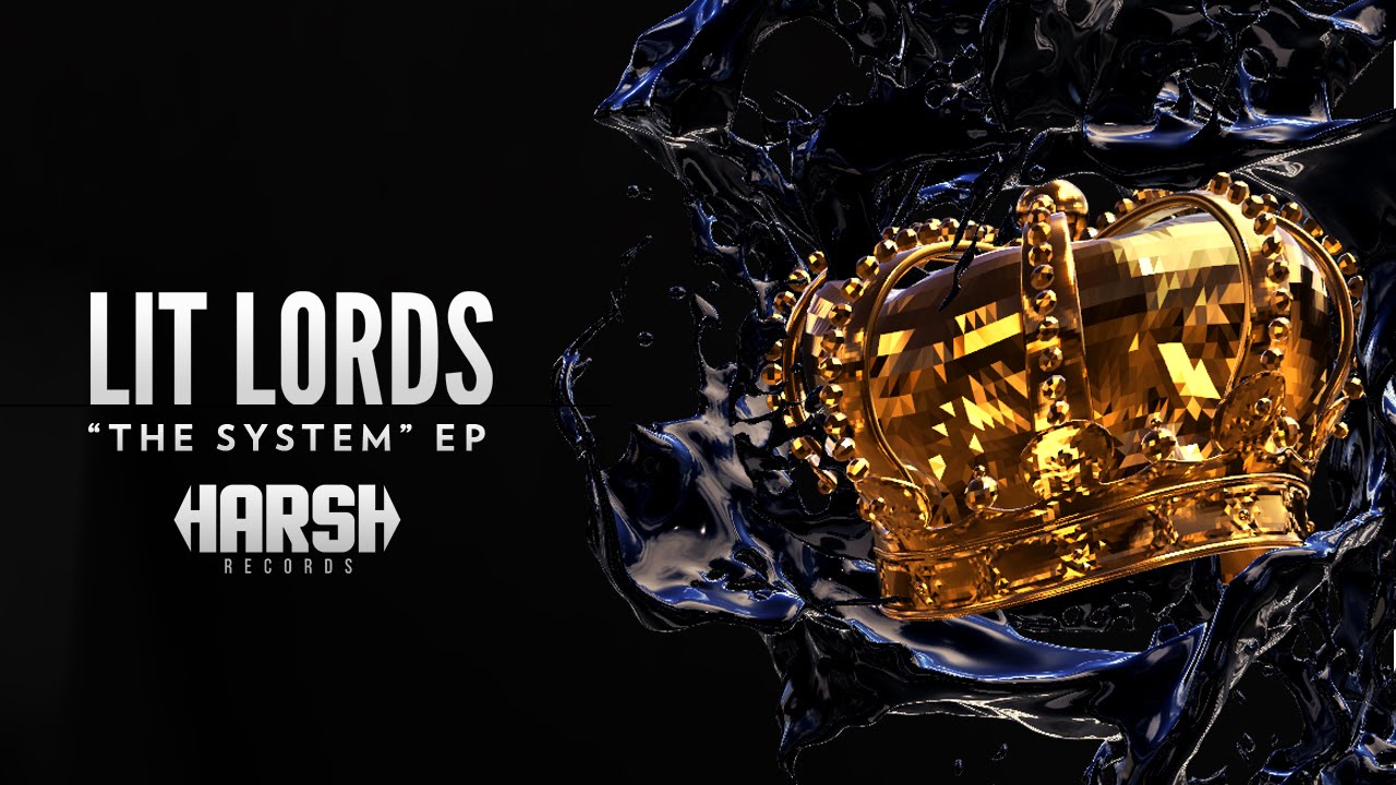 LIT LORDS - "The System" EP [OUT NOW] - YouTube