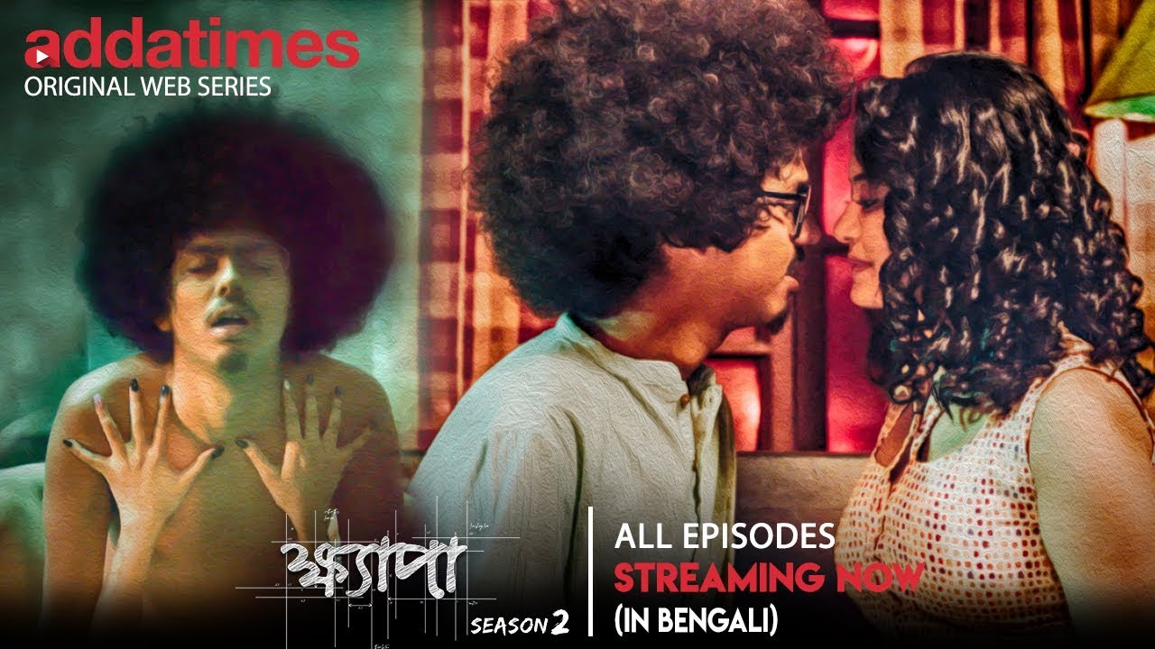 Khyapa Season 2 | Streaming Now (In Bengali) | Arya|Pushan|Riddhi|Korok ...