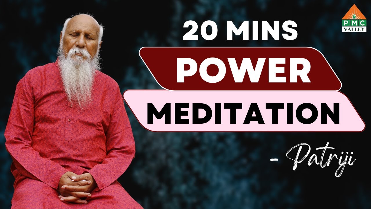 20 Minutes Power Meditation | Patriji | Pyramid Valley International ...