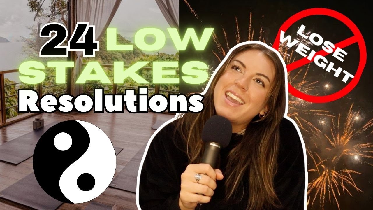my 2024 LOW-STAKES Resolutions | 24 goals for Mind, Body & Soul - YouTube