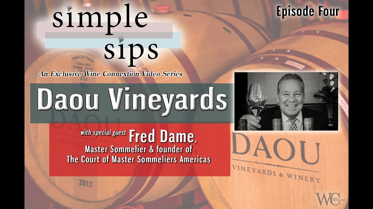 Simple Sips- Episode Four: Daou Family Vineyards, with Master Sommelier ...