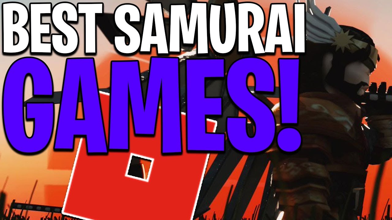 10 of The Best Roblox Samurai Games - YouTube