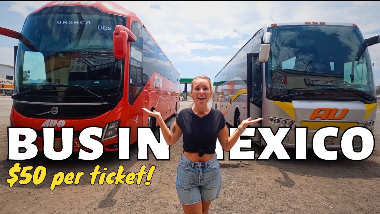 Travelling by BUS in Mexico a Full Review (cost, comfort, safety ...