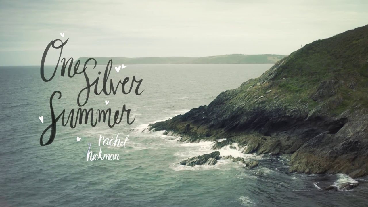 One Silver Summer by Rachel Hickman - YouTube