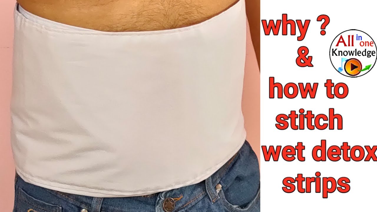 #wet pack patti benefits #how to stitch wet pack strip #detox your body ...