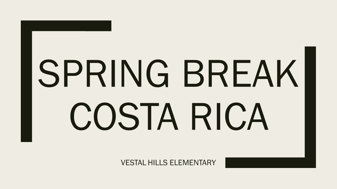 VHE SPRING BREAK: COSTA RICA - YouTube