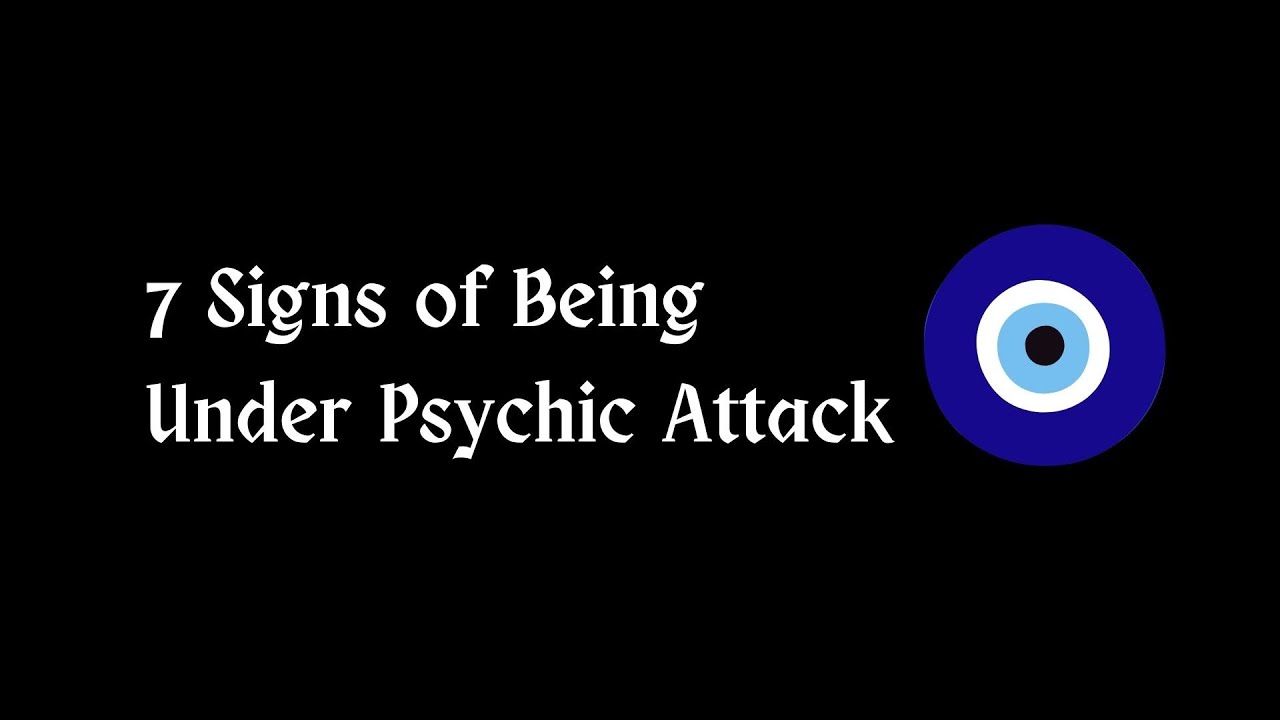 7 Signs of Psychic Attack🧿 - YouTube
