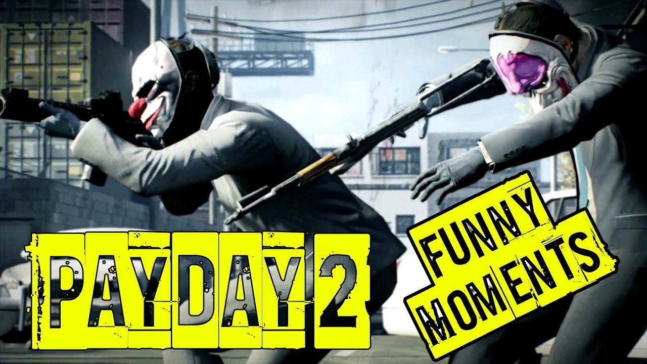 PayDay 2 Funny Moments - (Noobs, Holding a Jewellery Store, Security ...