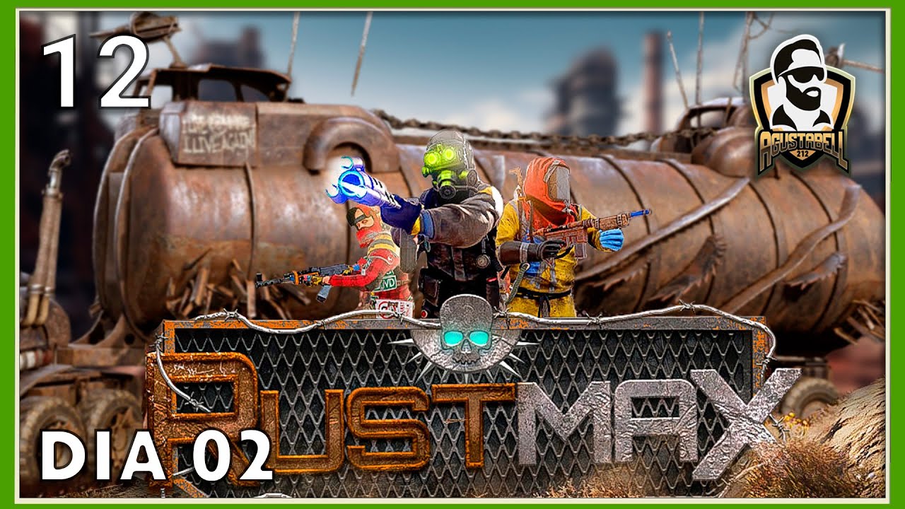 RUST MAX #12 | LA PETRO DEL DESIERTO | Gameplay Rust Español #rust #rustmax - YouTube