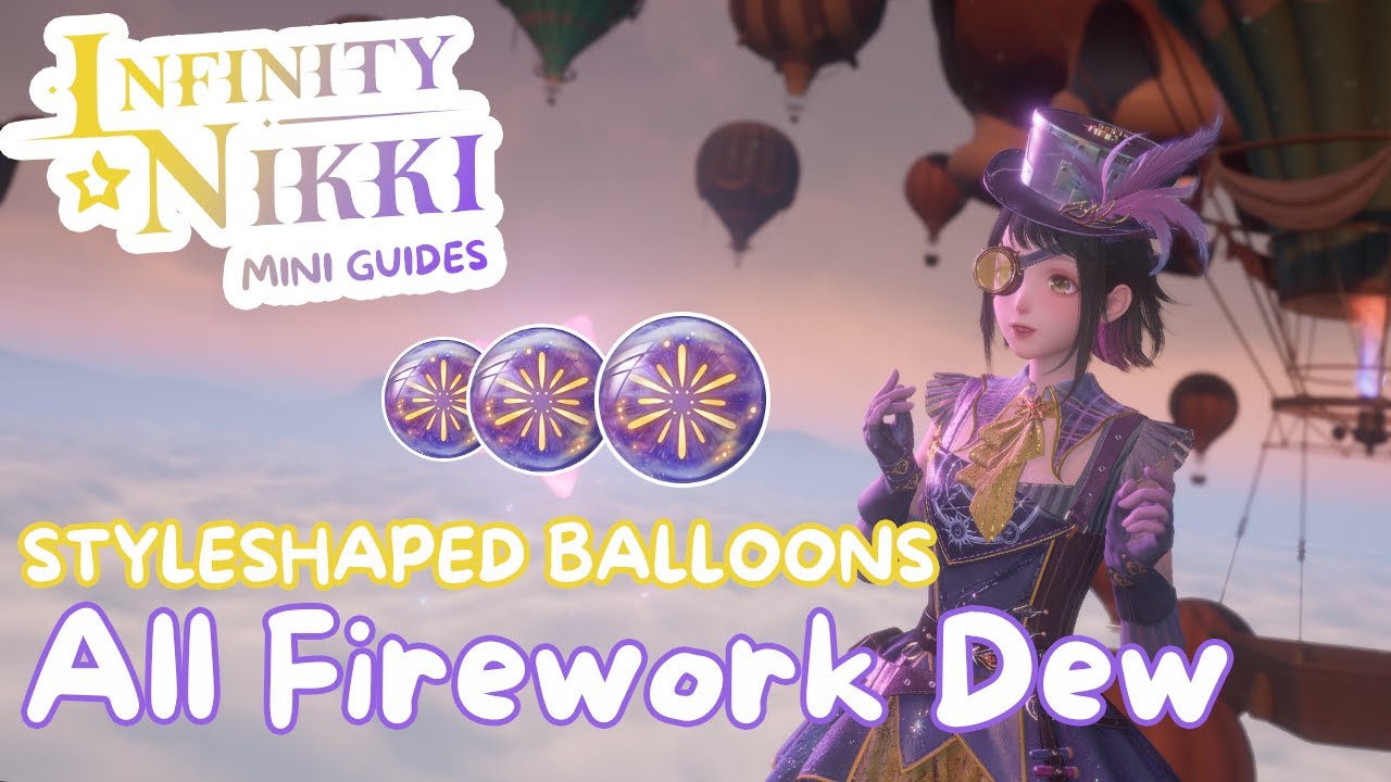 ALL Dew of Fireworks Locations | Part 2 | Styleshaped Balloons ...