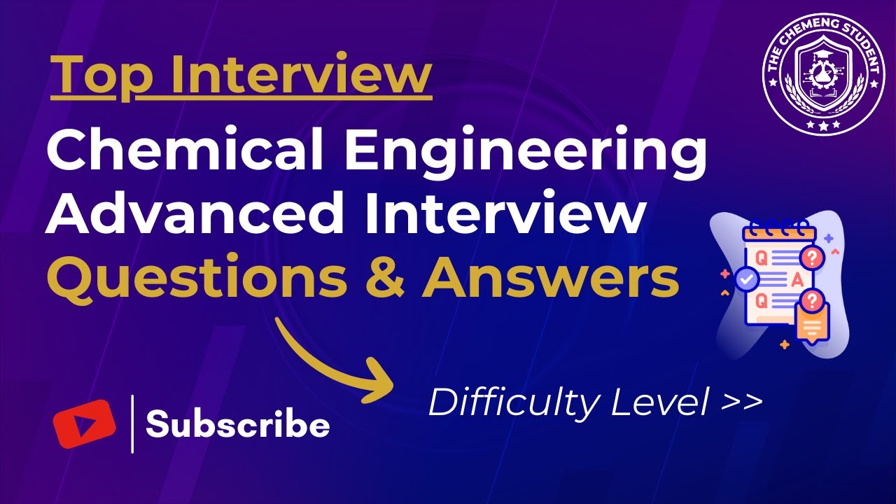 Advanced Chemical Engineering Interview Questions Answers YouTube advanced-chemical-engineering-interview-questions-answers-youtube