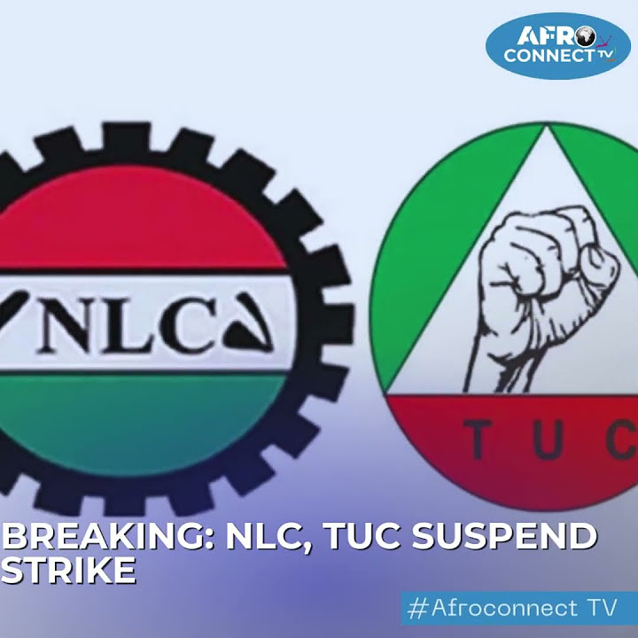 Breaking: NLC, TUC Suspend Strike - YouTube