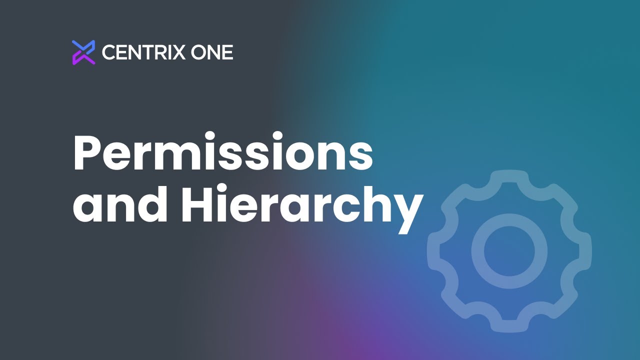 How to Manage Permissions and Hierarchy | CentrixOne CRM - YouTube