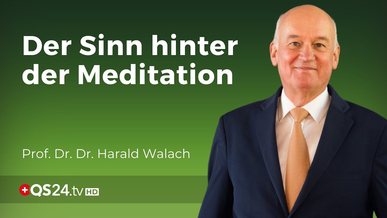 Meditation: die verpönte Heilmethode? | Prof. Dr. Dr. Harald Walach ...