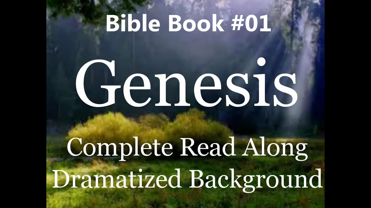 Bible Book 01. Genesis Complete - King James 1611 KJV Read Along ...