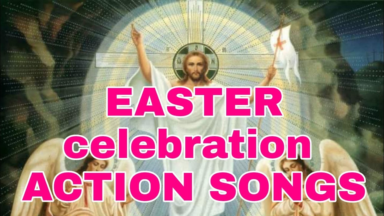 Action Songs for Easter Celebration - YouTube