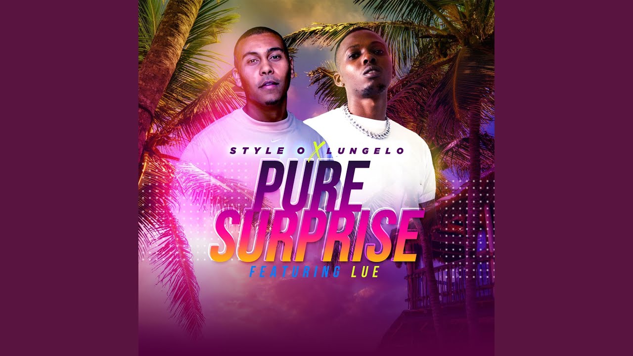 Pure Surprise (feat. LuE & Lungelo) - YouTube