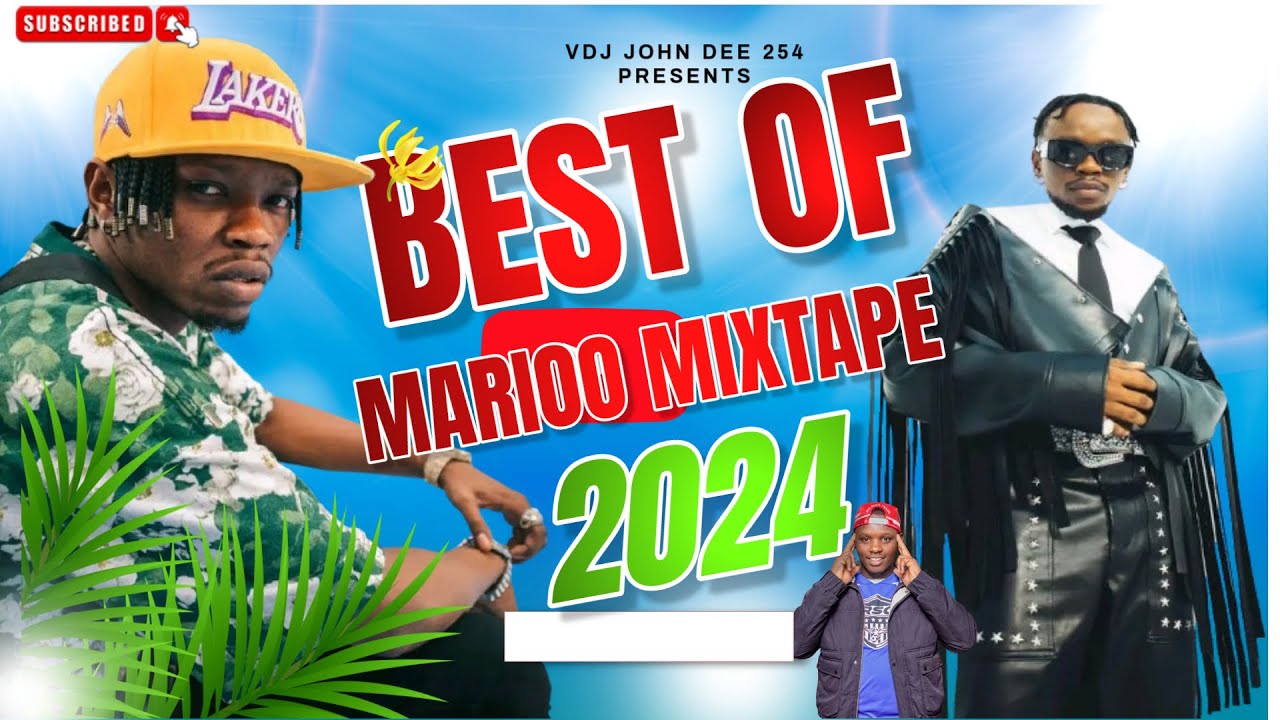 BEST OF MARIOO MIXTAPE 2024|LATEST BONGO FT MARIOO|VDJ JOHN DEE|NAOGOPA ...