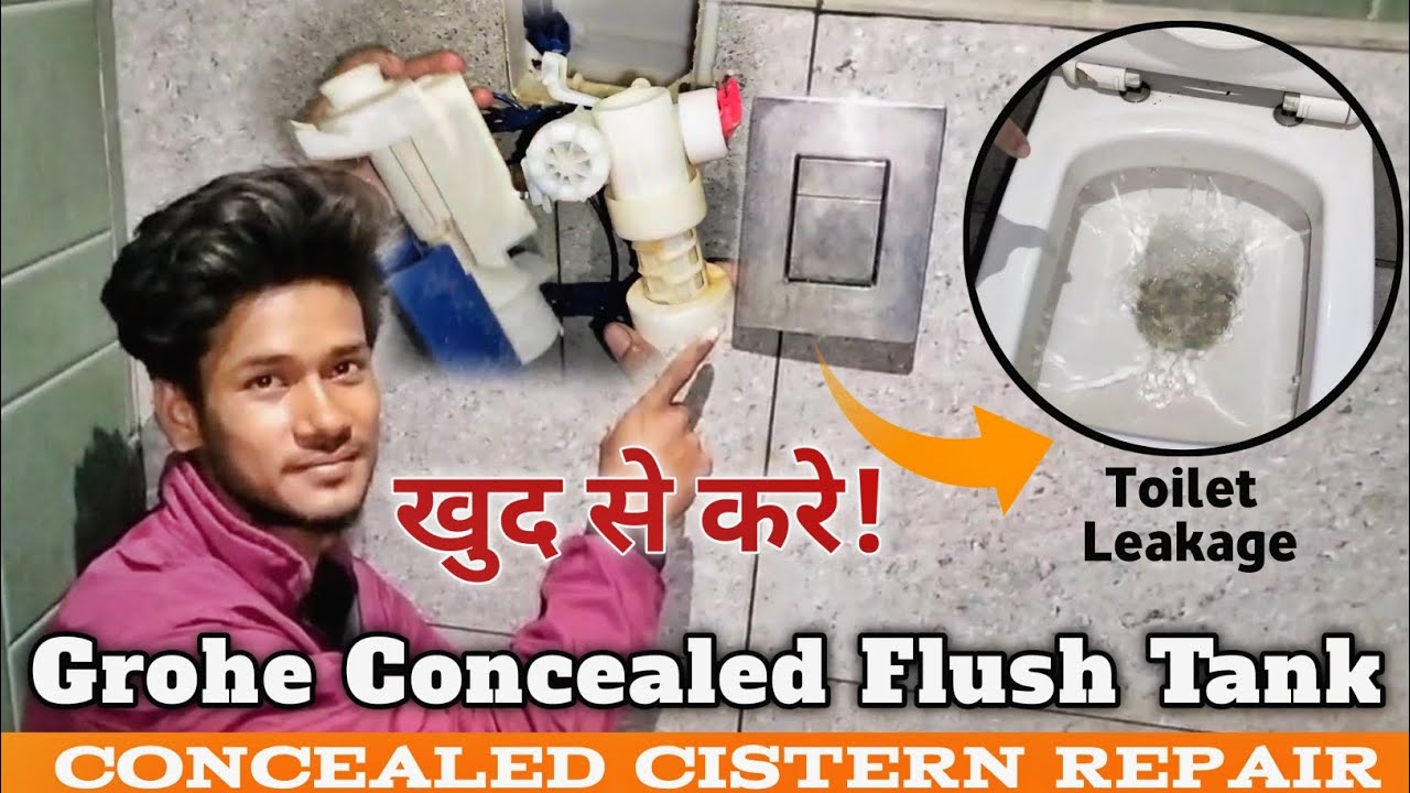 How to Repair Grohe Concealed Cistern Flush Tank | Concealed Cistern ...