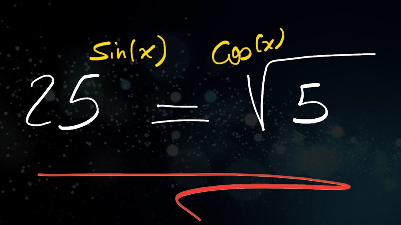 A Trigonometric Equation || 25^sinx=cosx.sqrt(5) - YouTube