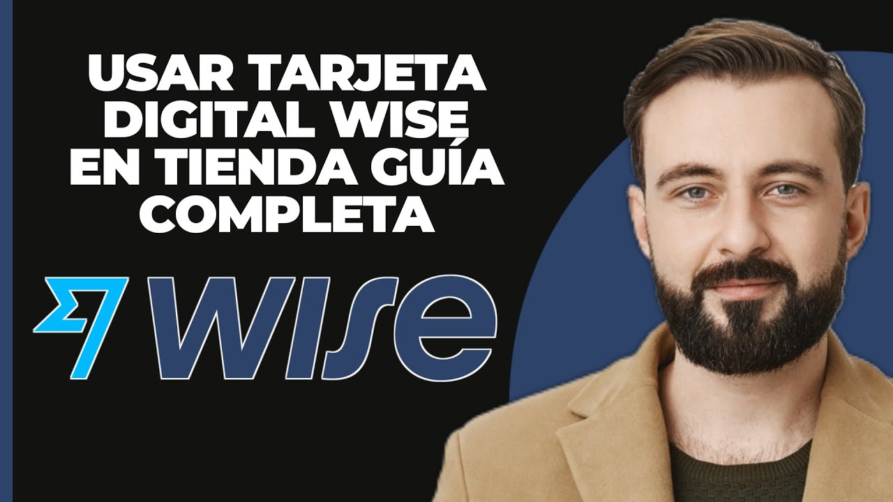 Cómo usar la tarjeta digital de Wise en tienda - Guía completa - YouTube