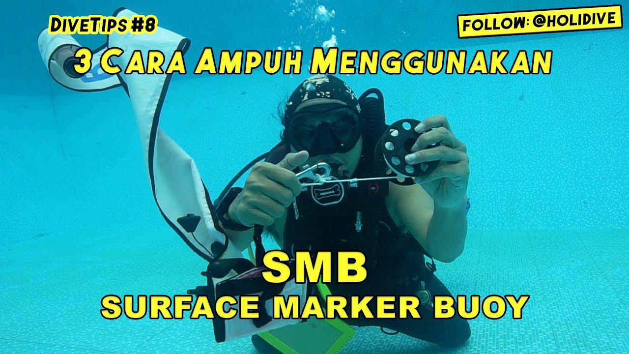 CARA PAKAI SMB SAAT DIVING | How To Deploy The SMB? DIVE TIPS #8 - YouTube