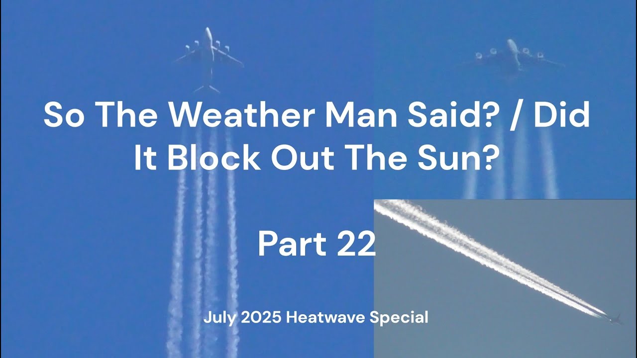 So The Weather Man Said? / Did It Block Out The Sun? - Part 22 (July ...