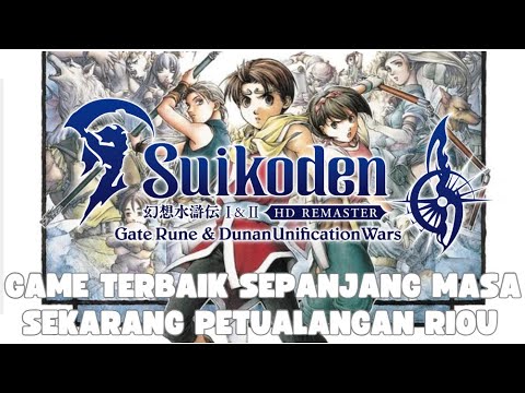 SUIKODEN 2 HARD MODE : RUNE OF THE BEGINNING , SUIKODEN I & II ...
