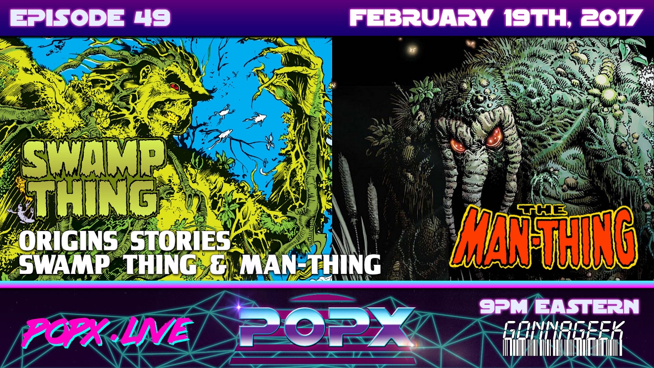 Episode 49 - Origin Stories : Swamp Thing & Man-Thing - YouTube